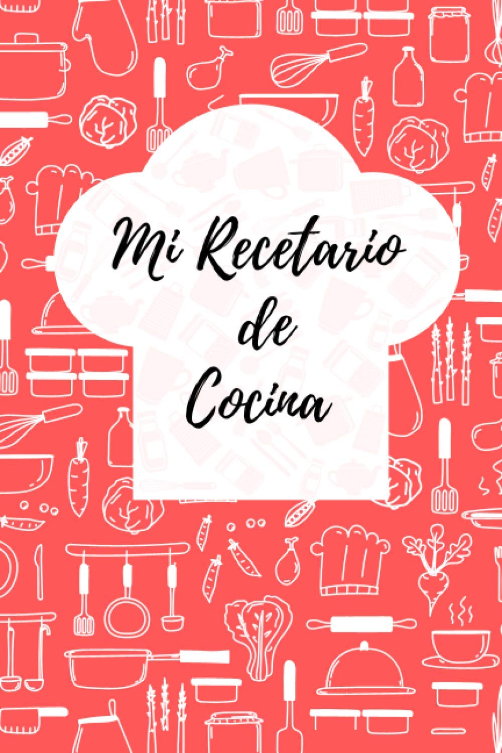 Buy Mi Recetario de Cocina: Cuaderno de Recetas en blanco para crear ...