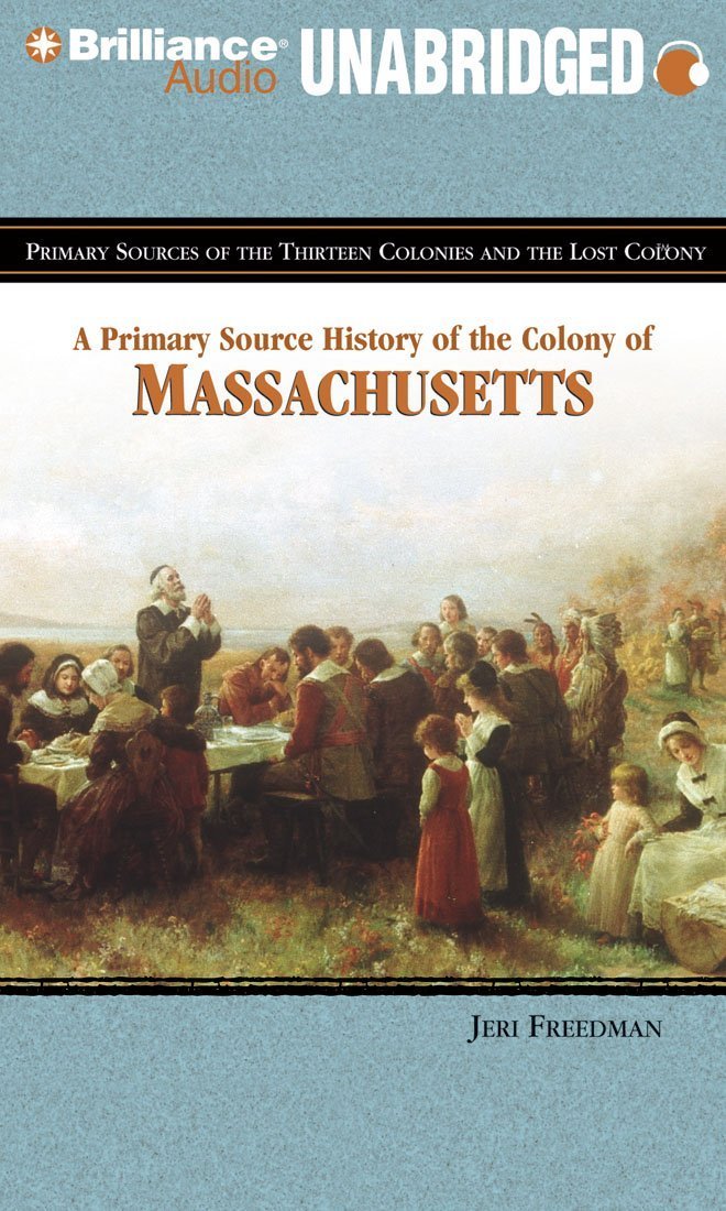 Amazon.com: A Primary Source History of the Colony of Massachusetts ...