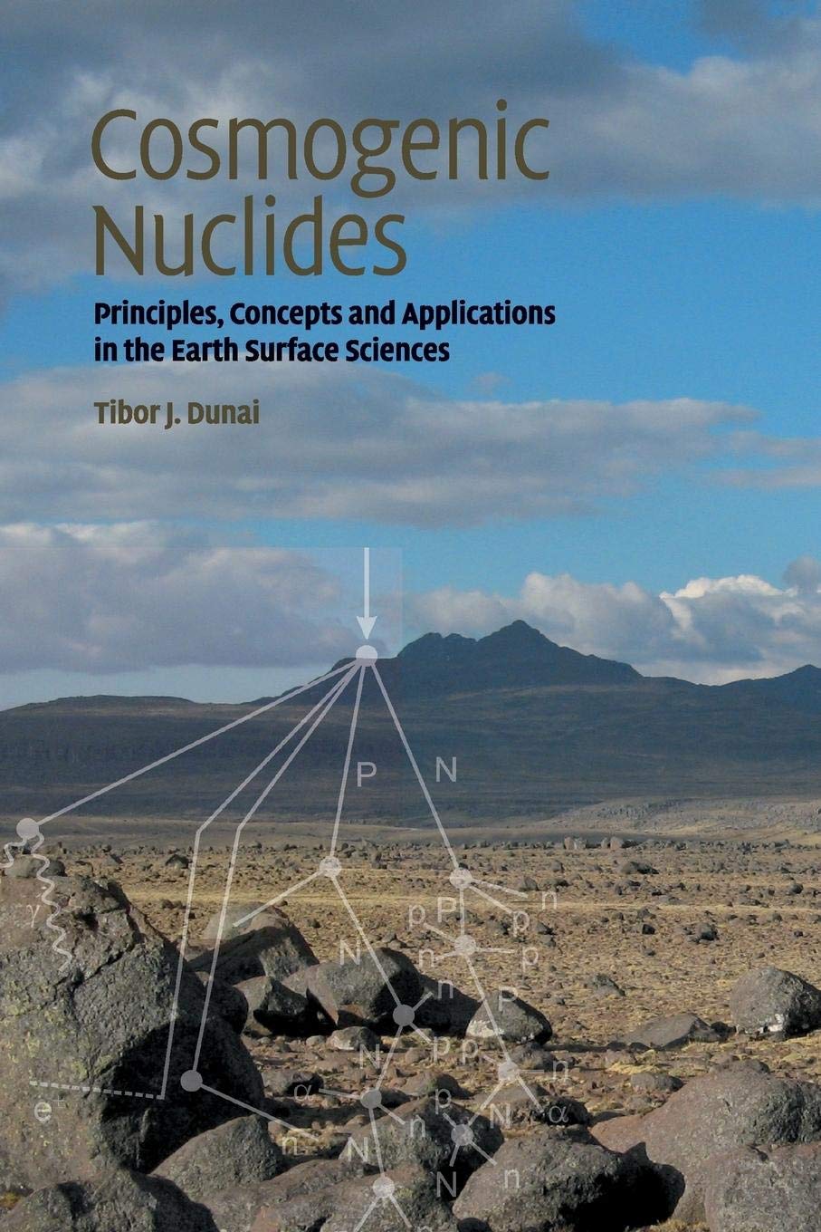 Cosmogenic Nuclides: Principles, Concepts and Applications in the Earth ...