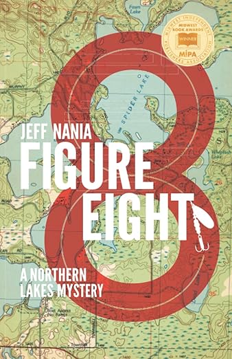Amazon.com: Figure Eight: A Northern Lakes Mystery: 9781942586555 ...