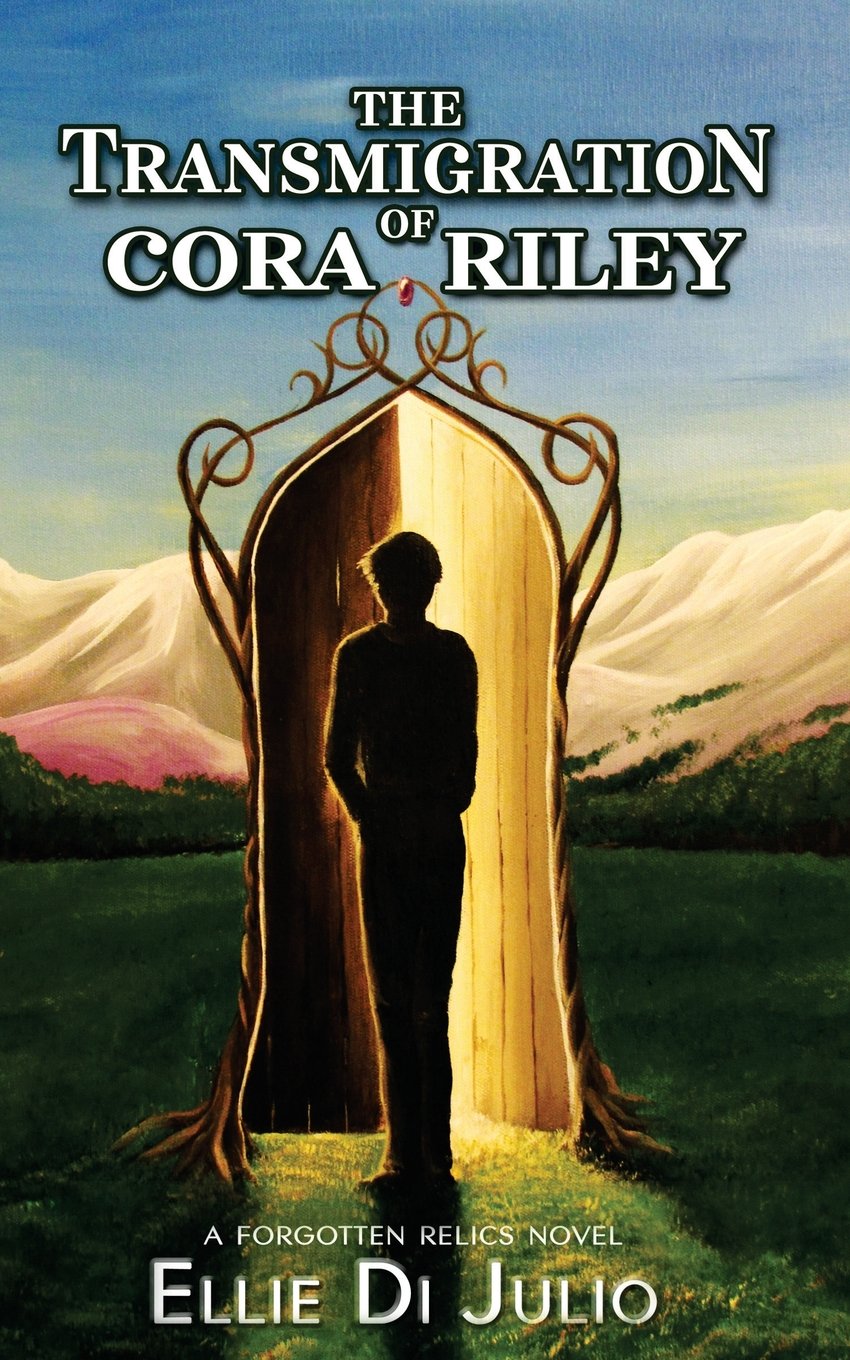 The Transmigration of Cora Riley: A Forgotten Relics Novel: Di Julio, Ellie: 9780993629013 ...
