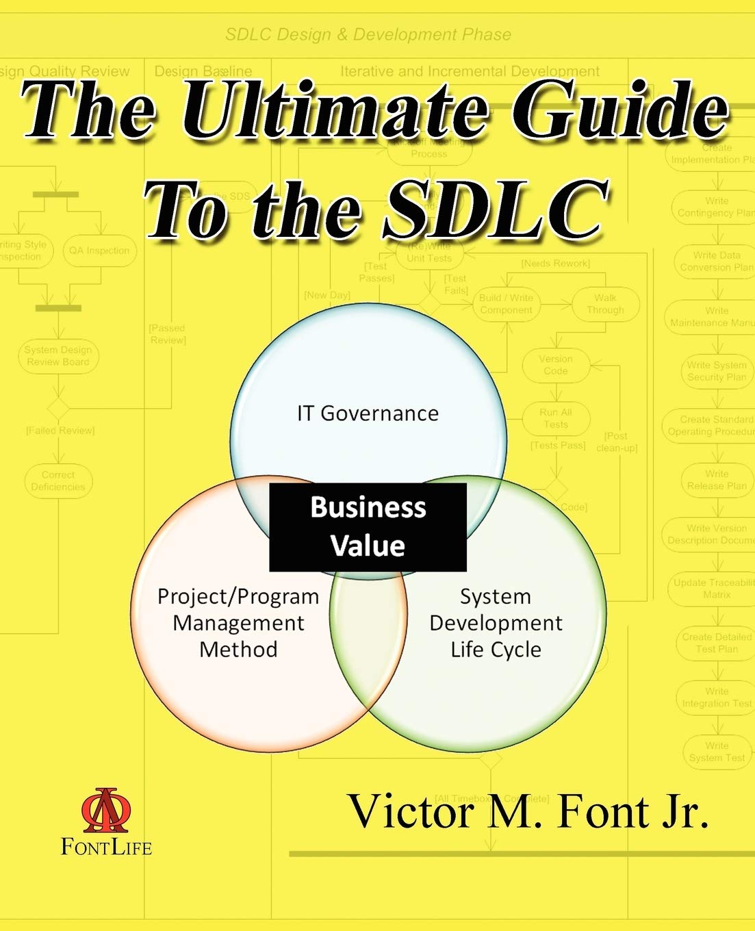 The Ultimate Guide to the SDLC: Amazon.co.uk: Font Jr, Victor M ...