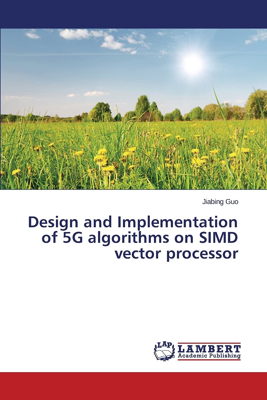 Amazon Design And Implementation Of 5g Algorithms On Simd Vector Processor Guo Jiabing