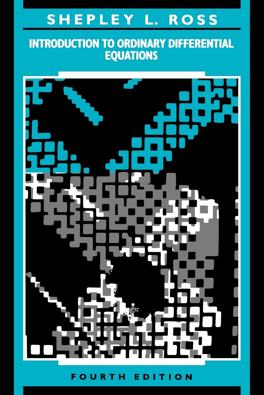 Introduction to Ordinary Differential Equations, 4th Edition: Ross ...