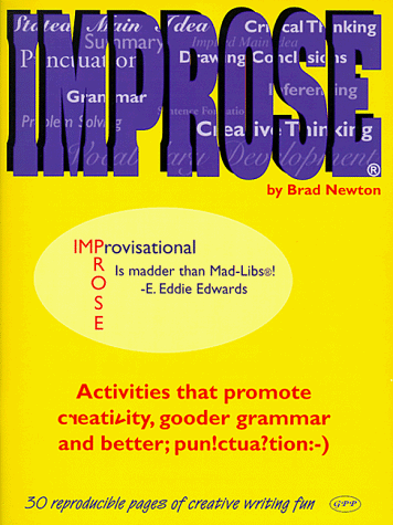 Improse: Activities That Promote Creativity, Gooder Grammar and Better ...