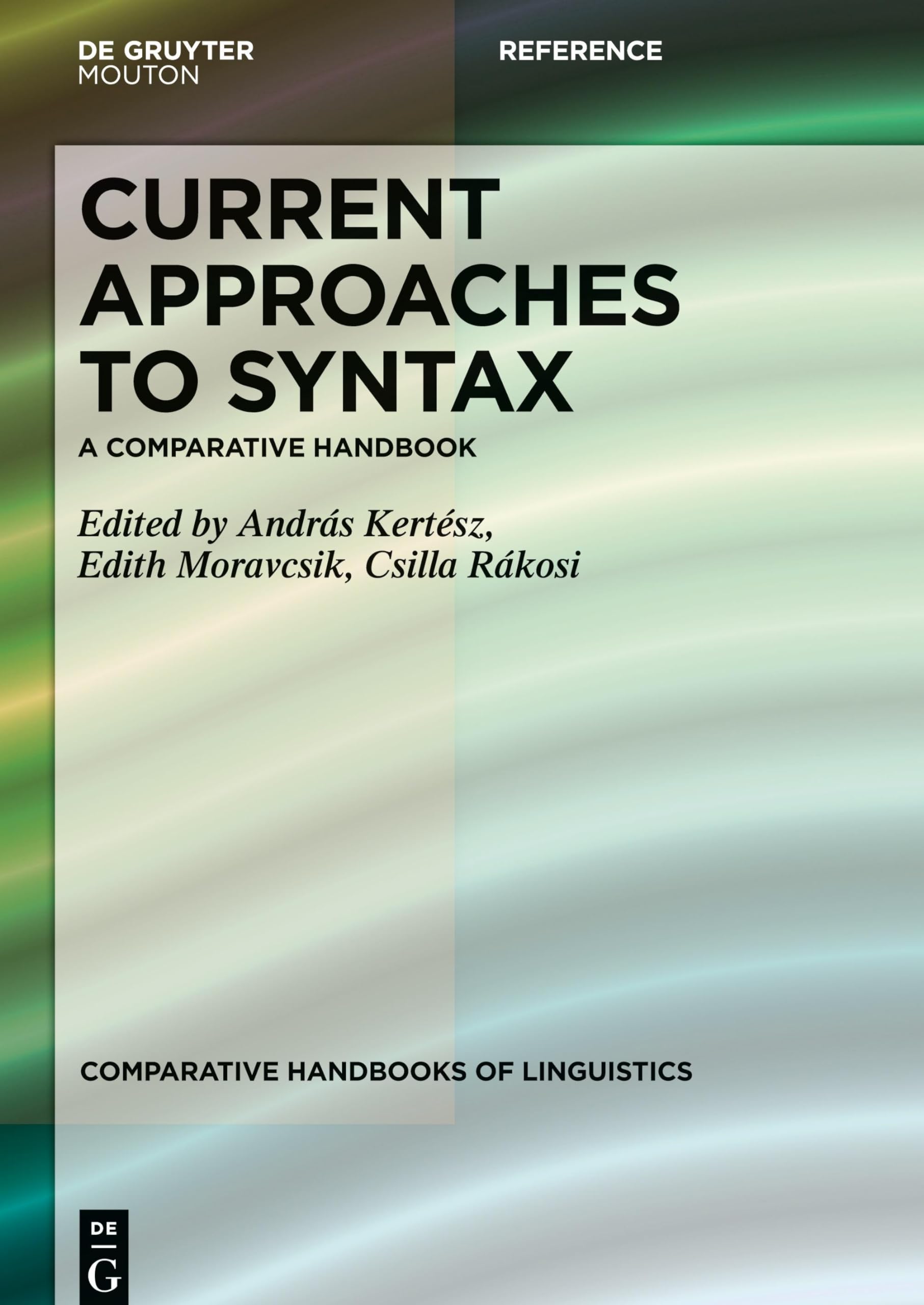 Buy Current Approaches to Syntax: A Comparative Handbook (Comparative ...