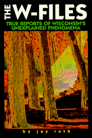 Amazon.com: The W-Files True Reports of Unexplained Phenomena in ...