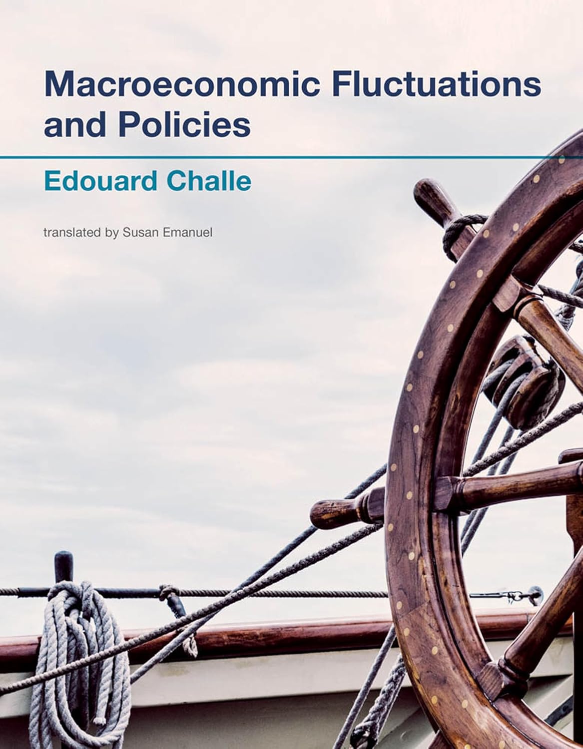 Macroeconomic Fluctuations and Policies: 9780262039550: Economics Books ...