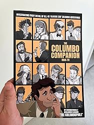 The Columbo Companion, 1968-78: Investigating Every Detail of All 45 ...
