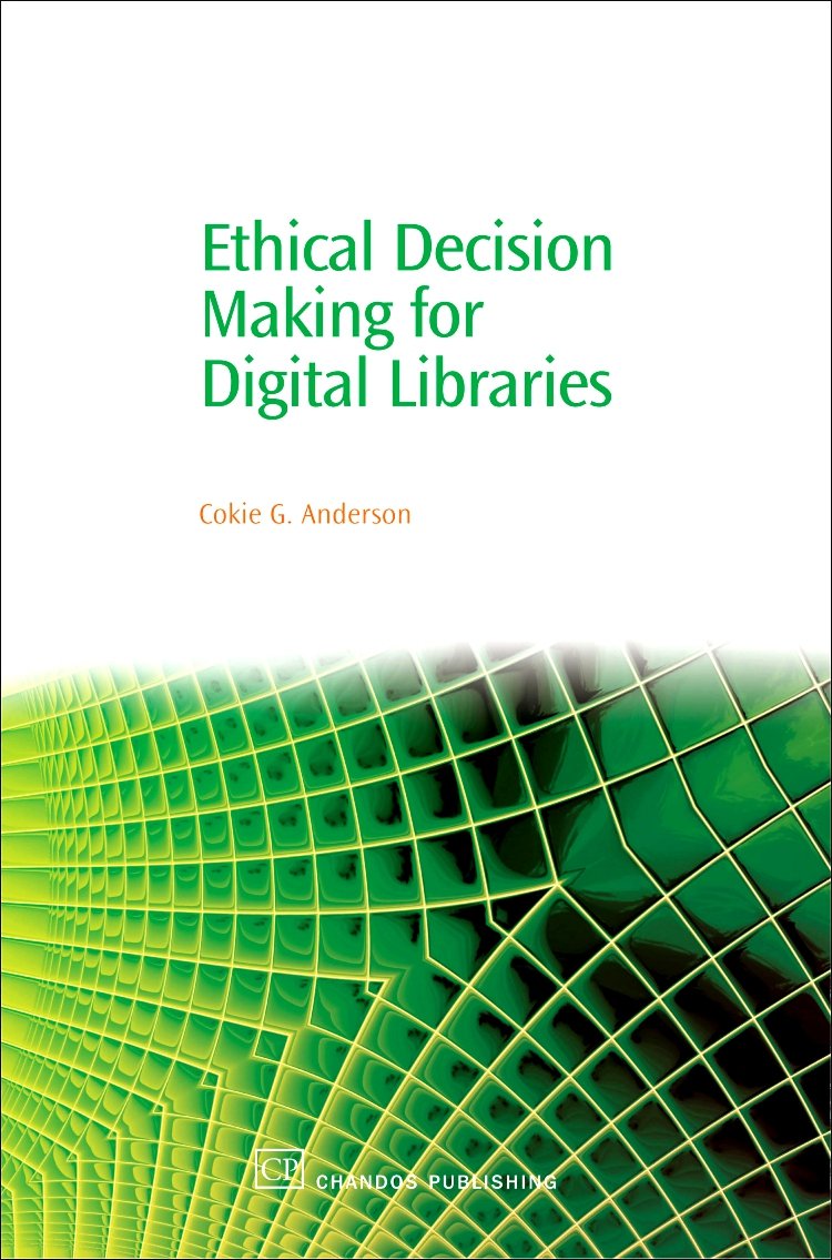 Amazon.com: Ethical Decision Making for Digital Libraries (Chandos ...