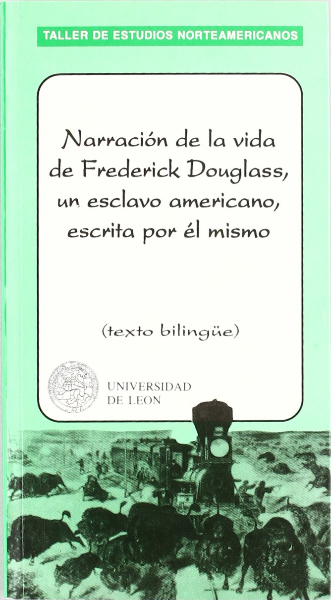 Amazon.com: Narración de la vida de Frederick Douglass: Un esclavo ...