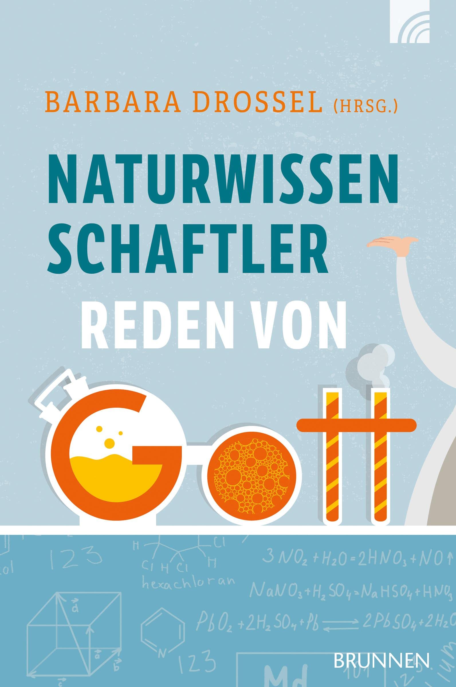 Naturwissenschaftler reden von Gott : Drossel, Barbara, Sleeman ...