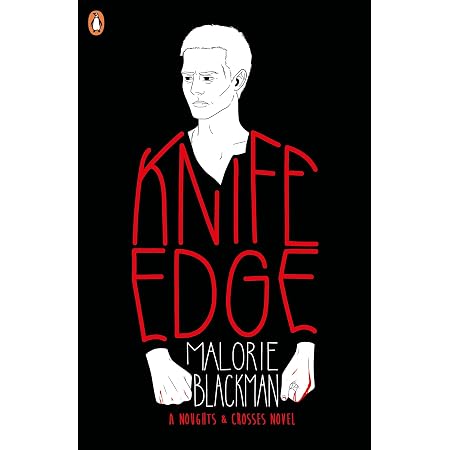 Knife Edge (Noughts and Crosses, 2) : Blackman, Malorie: Amazon.de: Bücher