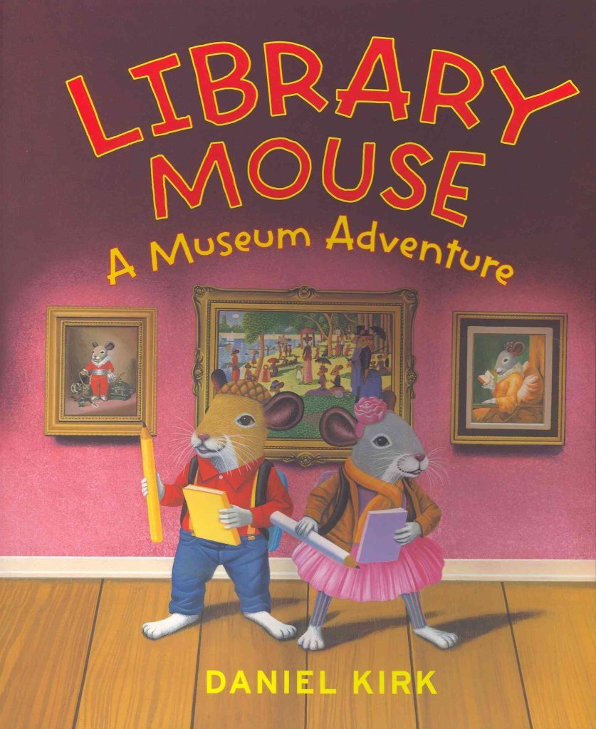 Library Mouse (UK edition): A Museum Adventure: Kirk, Daniel ...