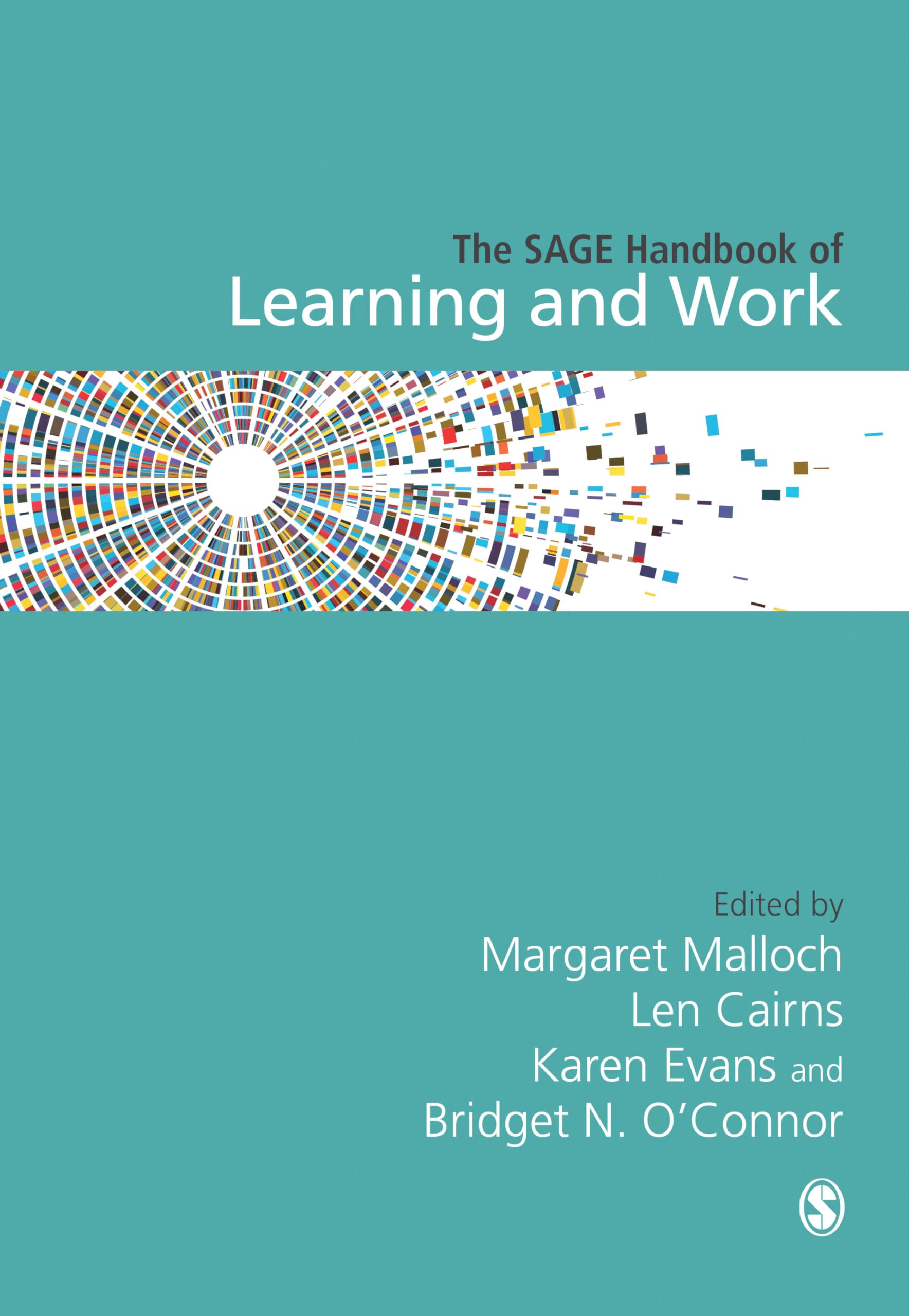 The SAGE Handbook of Learning and Work: 9781526491114: Human Resources ...