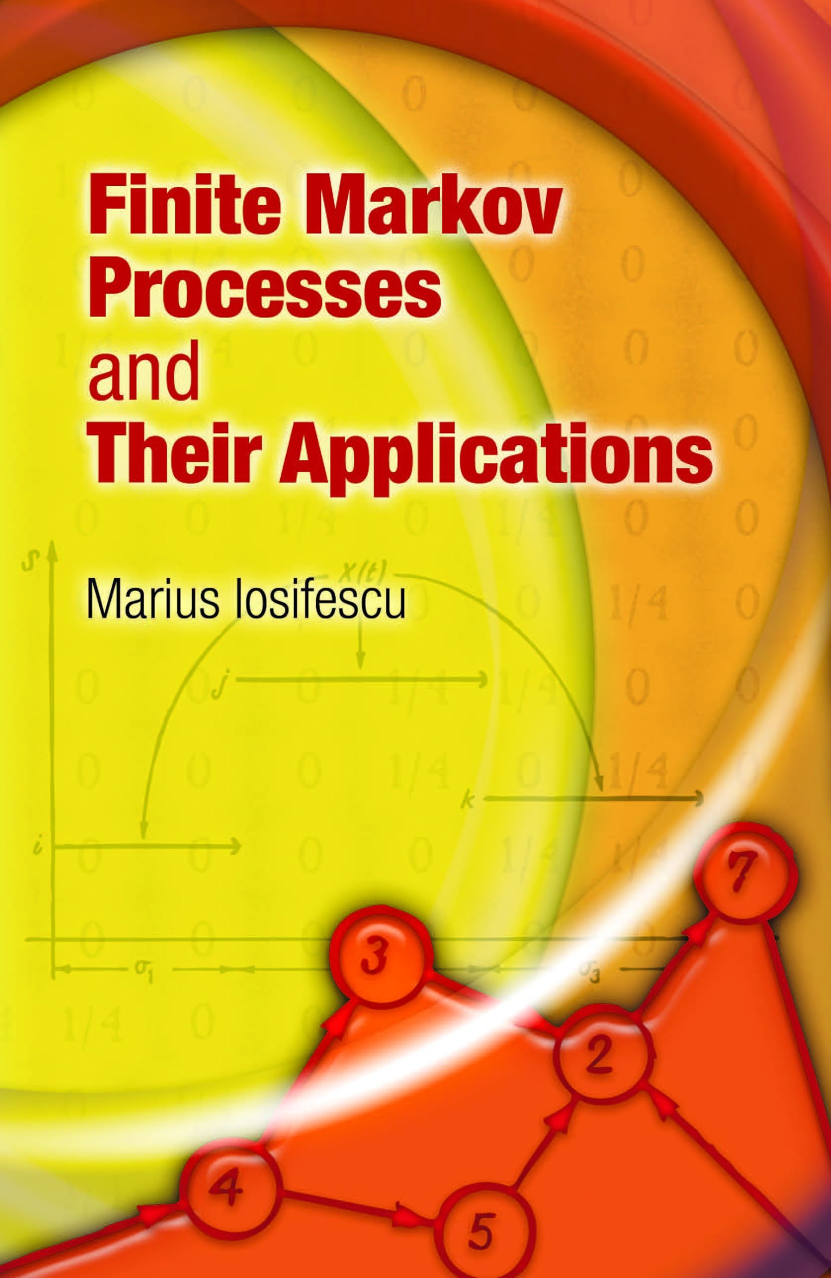 Amazon | Finite Markov Processes and Their Applications (Dover Books on Mathematics) | Iosifescu ...