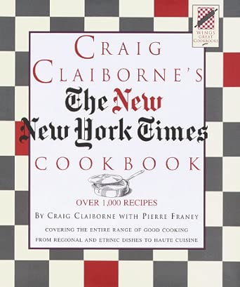 Craig Claiborne's New New York Times Cookbook: Claiborne, Craig ...