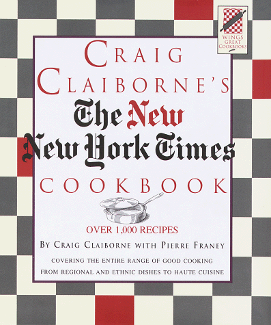 Craig Claiborne's New New York Times Cookbook: Claiborne, Craig ...