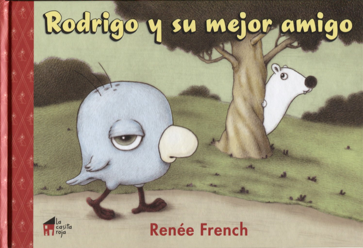 Rodrigo y su mejor amigo: French, Renée, French, Renée: 9788494576911 ...