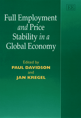 Full Employment and Price Stability in a Global Economy: Davidson, Paul ...