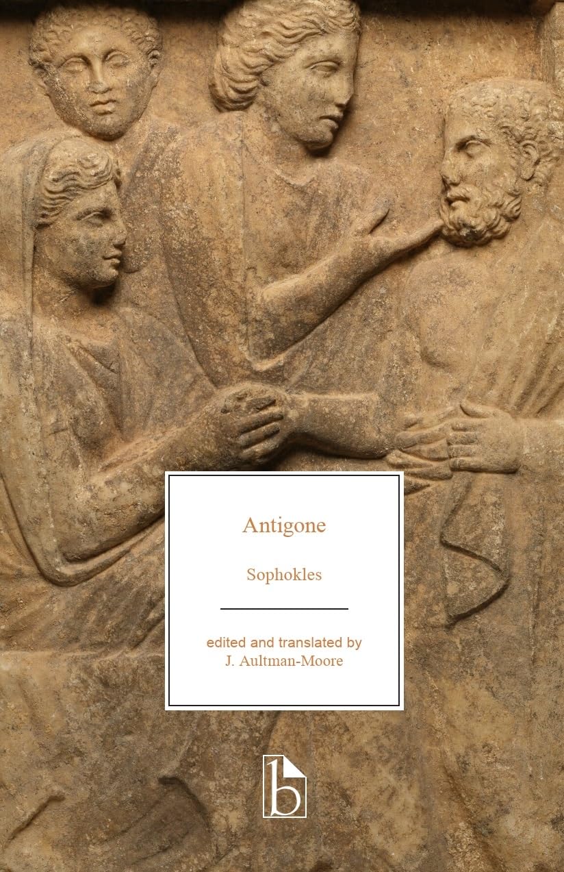 Antigone: Sophokles, Aultman-Moore, J., Aultman-Moore, J ...