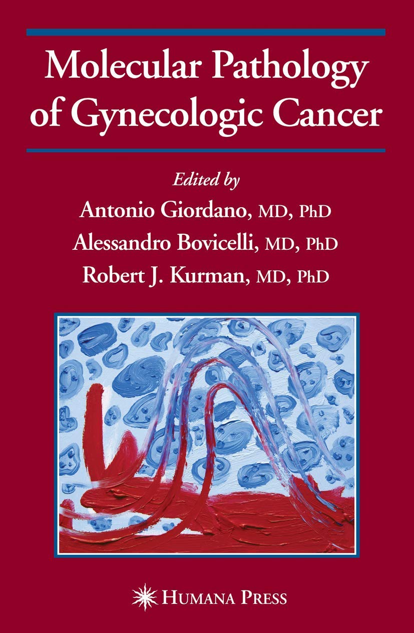 Molecular Pathology of Gynecologic Cancer (Current Clinical Oncology ...