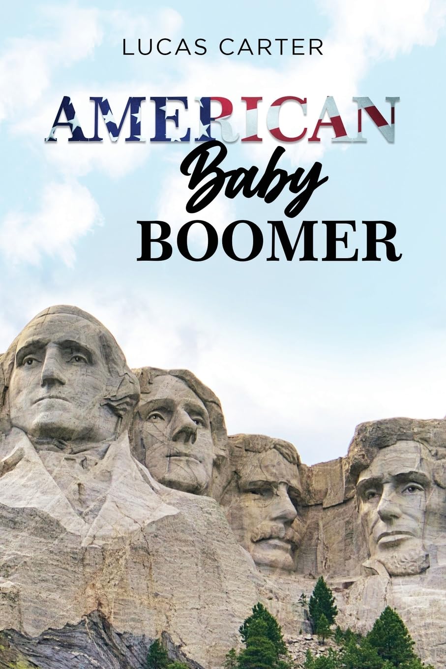 American Baby Boomer: Lucas Carter: 9798887755441: Amazon.com: Books