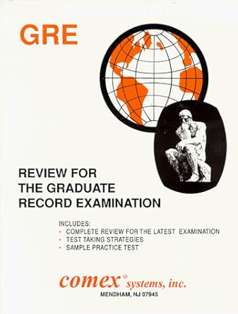 Review for the Graduate Record Examination (GRE): Madeleine Argue ...