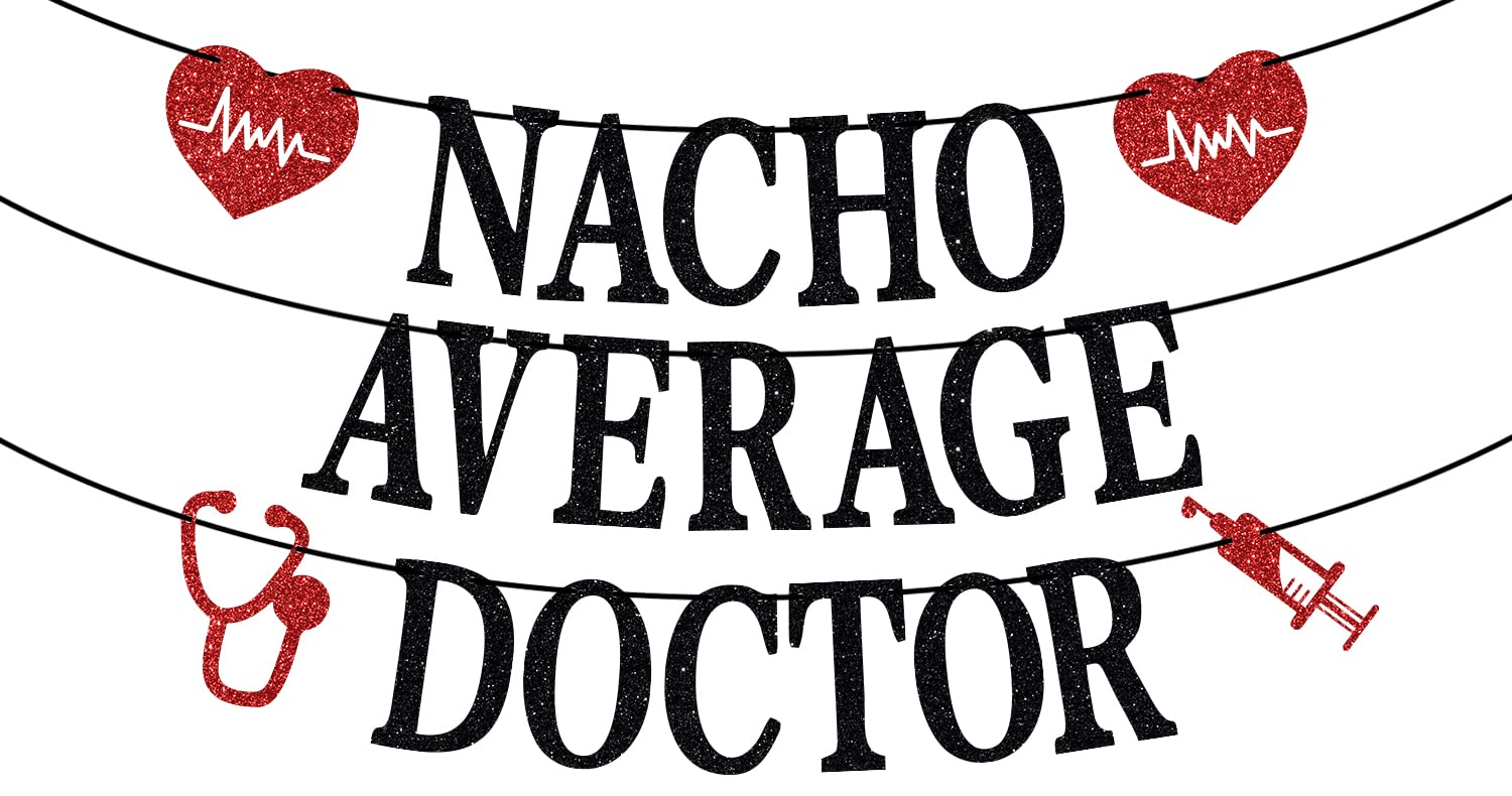 Amazon.com: Nacho Average Doctor Banner, Congrats Doctor/Future Doctor ...