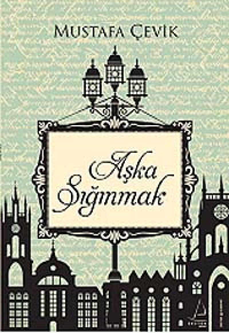 Amazon.com: Aska Siginmak: 9786054994304: Mustafa Çevik: Books