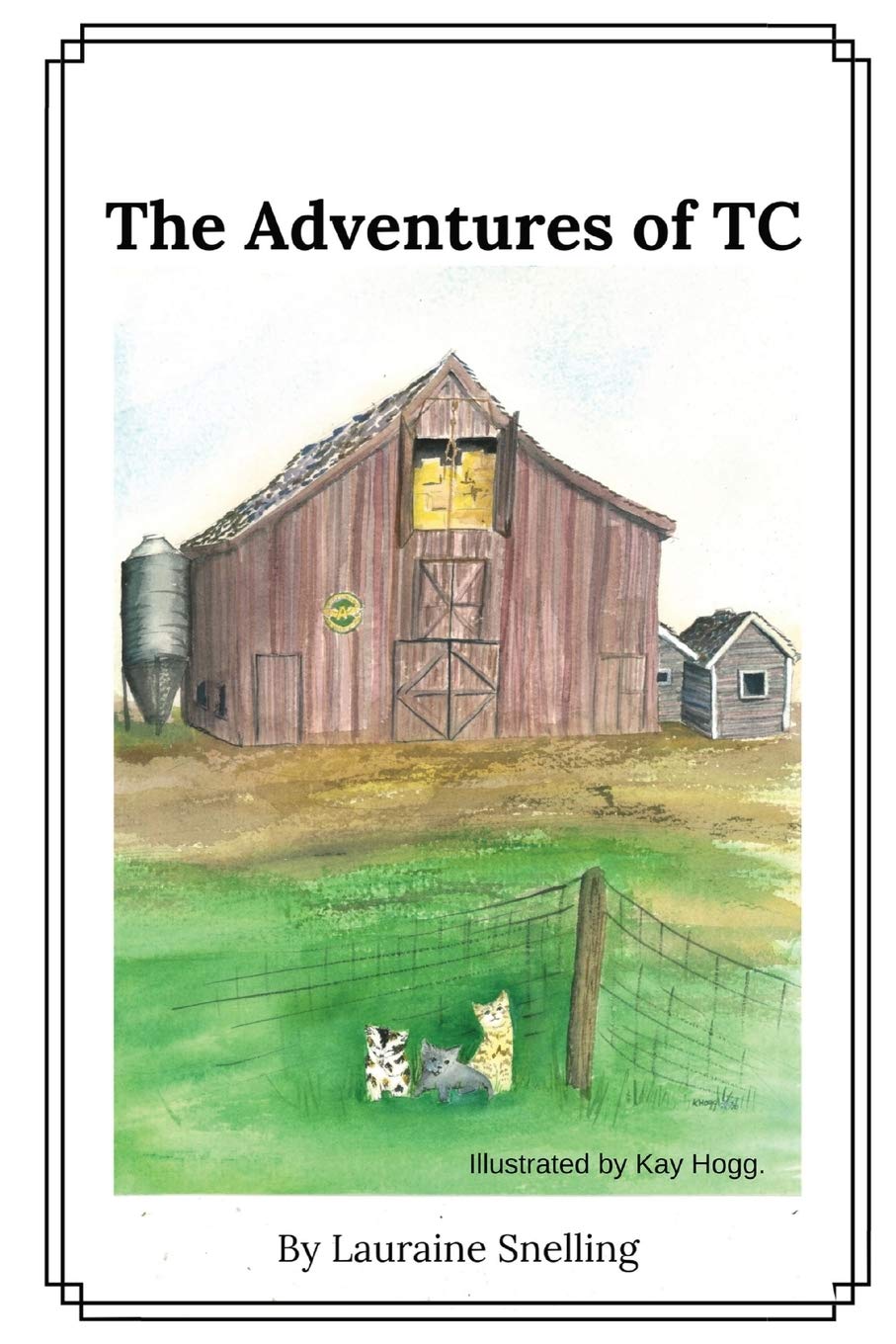 The Adventures Of TC: Lauraine Snelling: 9781087891903: Amazon.com: Books