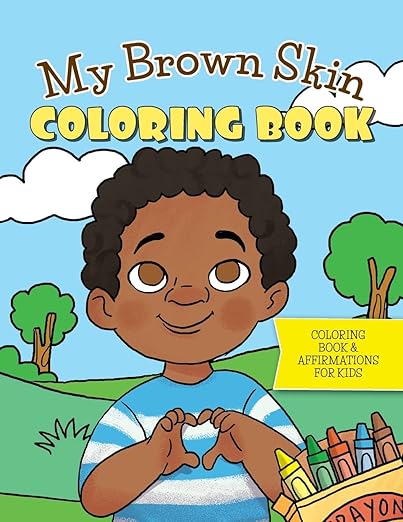 My Brown Skin Coloring Book: Booker, Thomishia: 9781985283893: Amazon ...