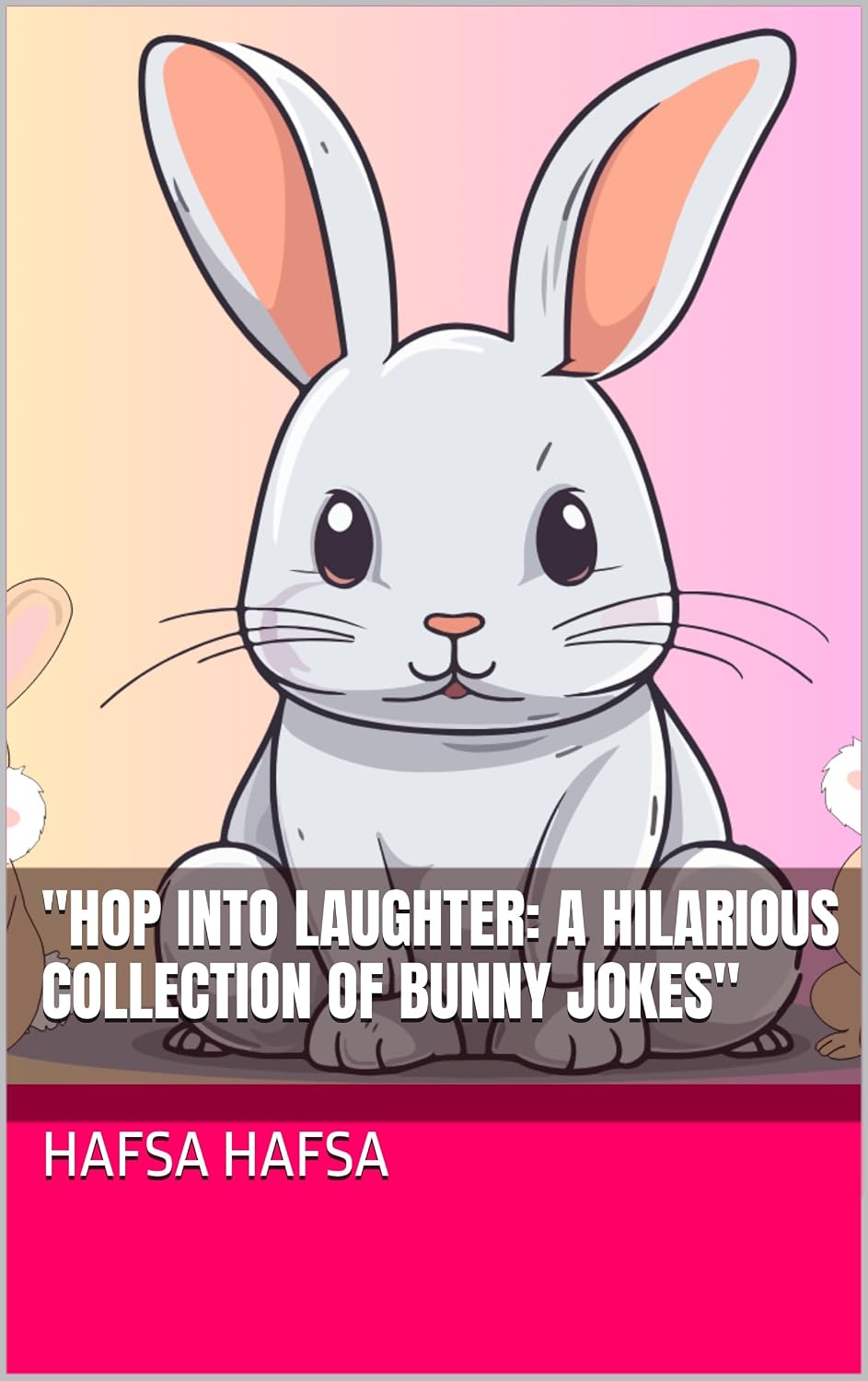"Hop into Laughter: A Hilarious Collection of Bunny Jokes" eBook ...