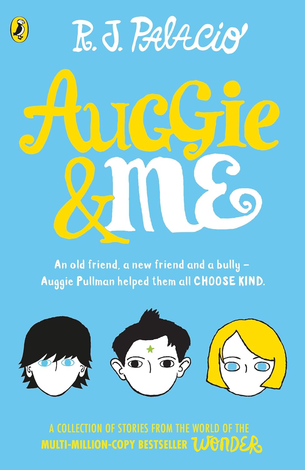 Auggie & Me: Three Wonder Stories: Palacio, R. J.: 9780552574778 ...
