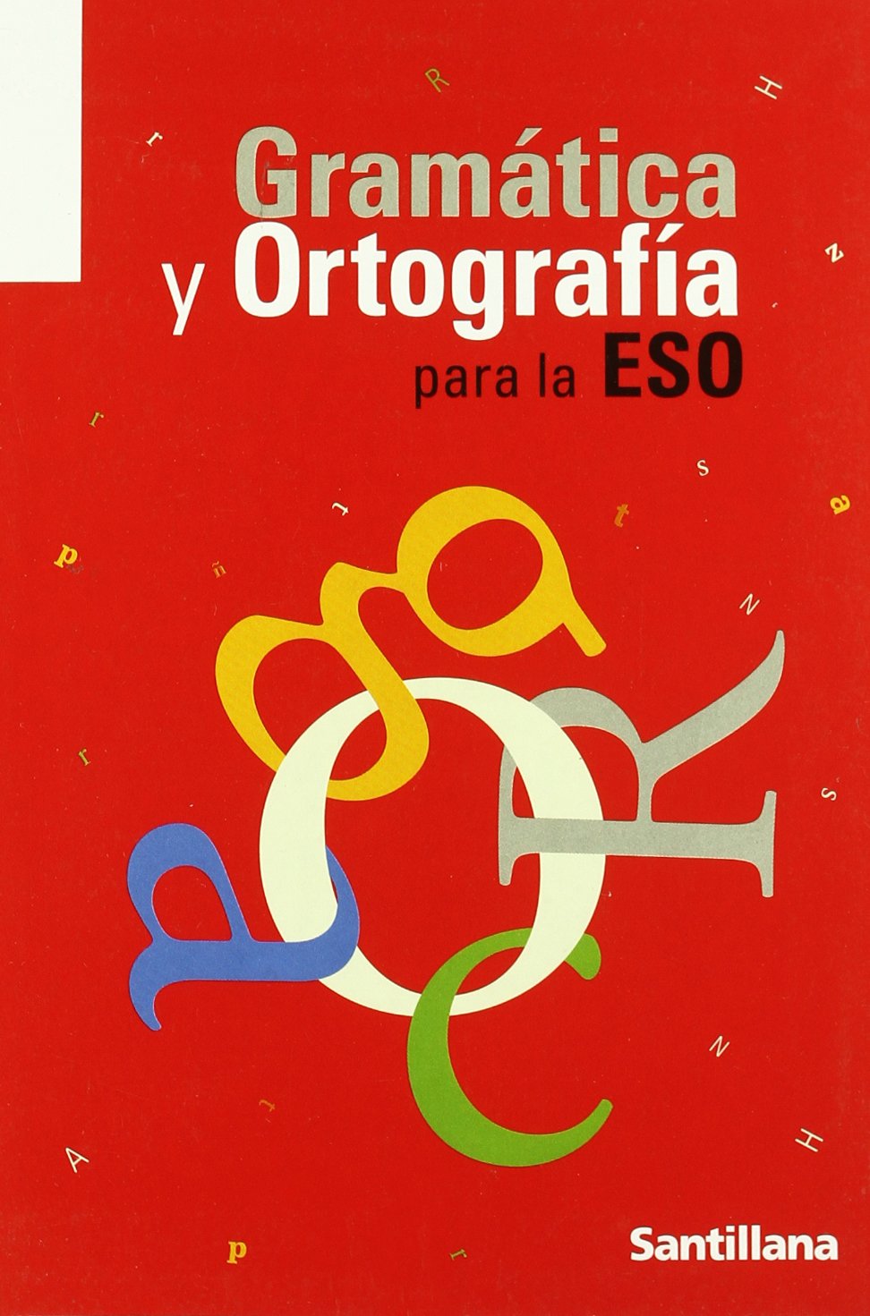 Amazon.com: GRAMATICA Y ORTOGRAFIA PARA LA ESO: 9788429470833: Varios ...
