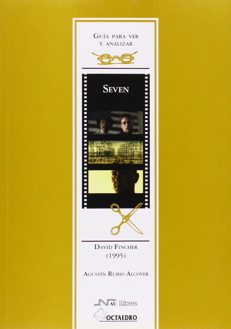 Guía para ver y analizar: Seven. David Fincher (1995): 9788476426982 ...