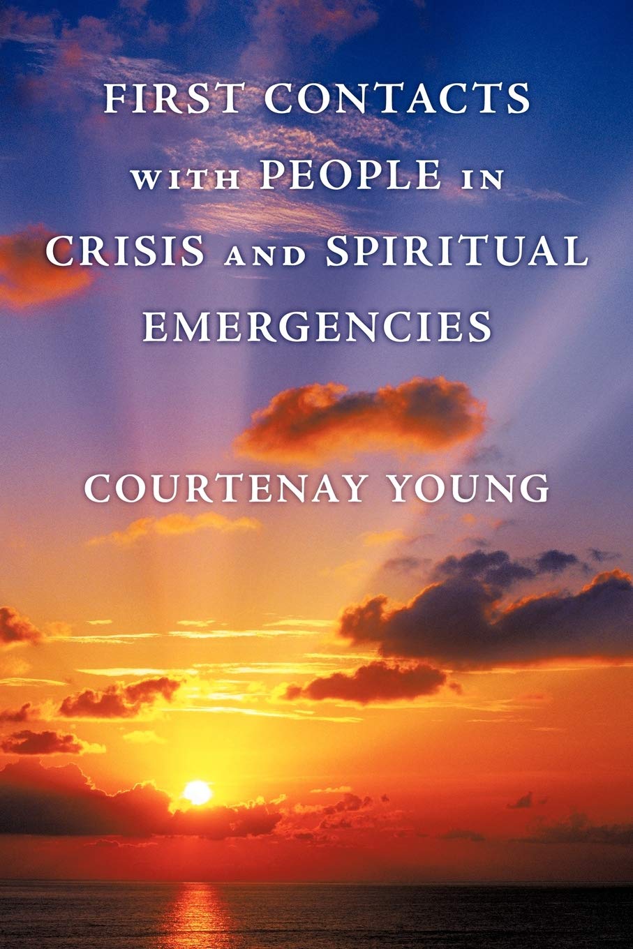 Amazon.com: First Contacts With People in Crisis and Spiritual ...