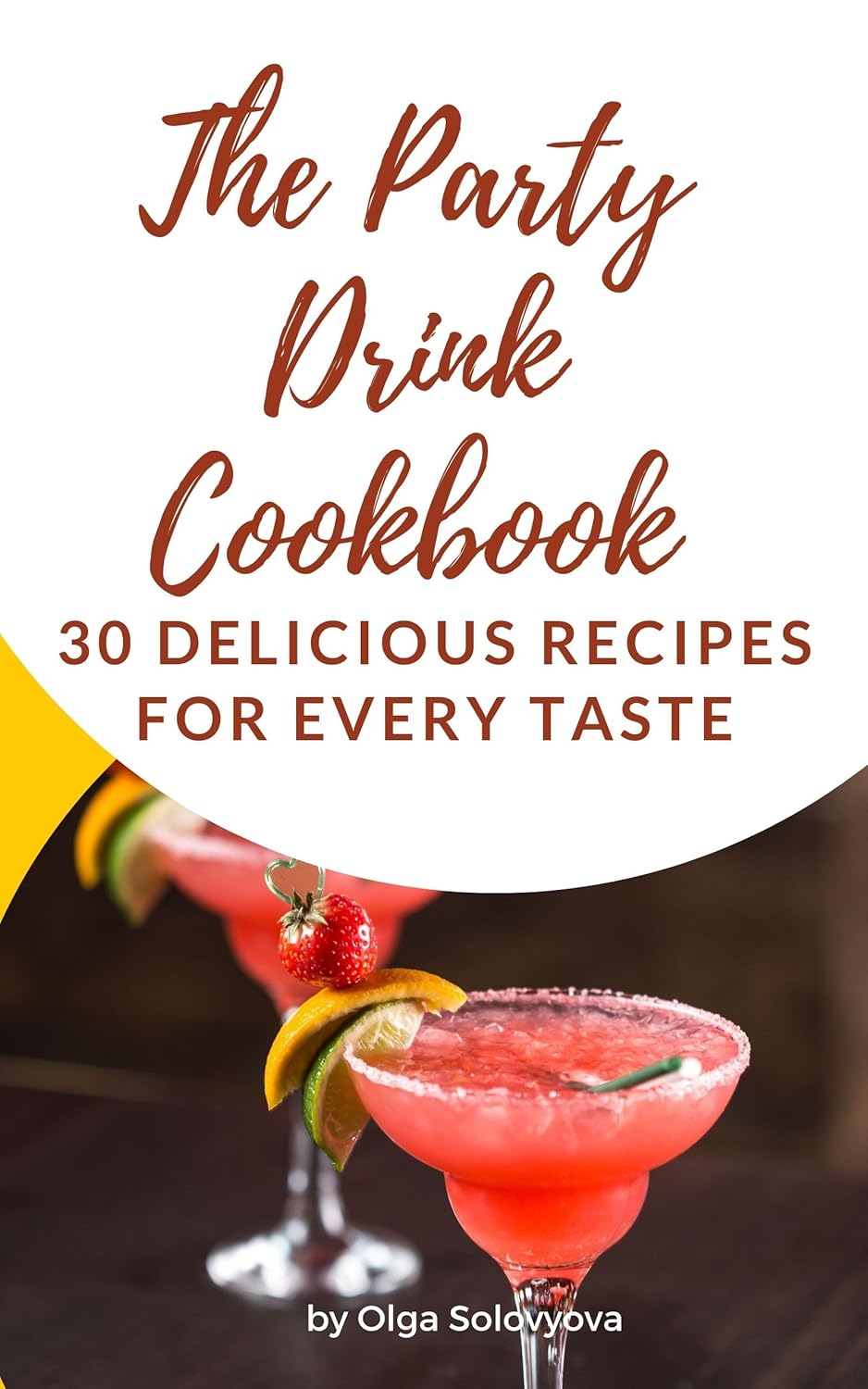 Amazon.com: The Party Drink Cookbook: 30 Delicious Recipes for Every ...