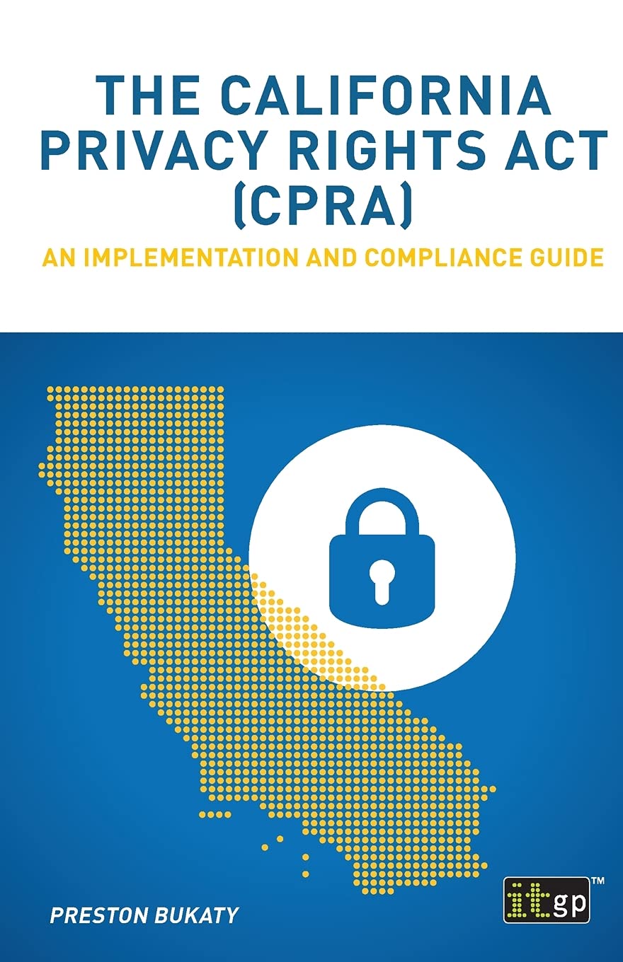 Buy The California Privacy Rights Act (CPRA): An implementation and ...