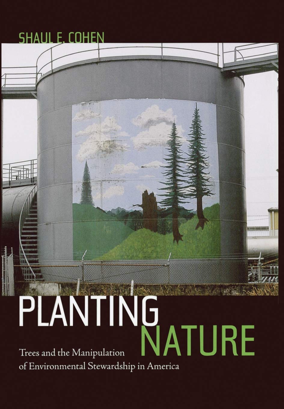Planting Nature: Trees and the Manipulation of Environmental ...