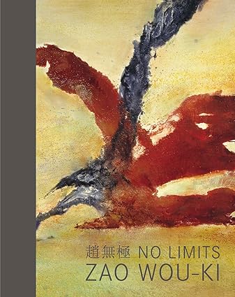 No Limits: Zao Wou-Ki (Elgar Dissertation Companions): Amazon.co.uk ...