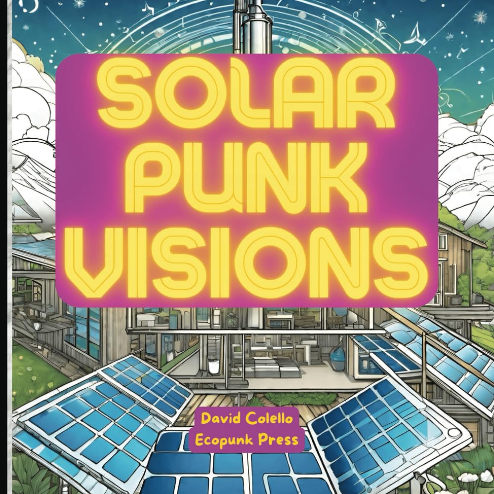Amazon.com: Solarpunk Visions: 25 Inspiring Coloring Book Designs ...