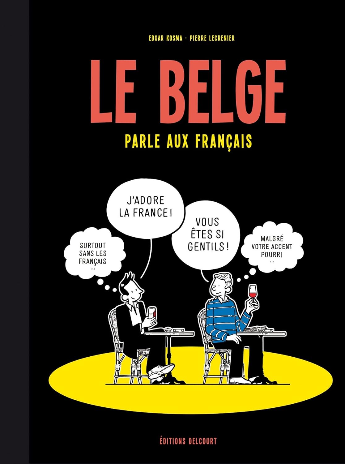 Le Belge T3 - Le Belge parle aux Français (Humour de rire) : Kosma ...