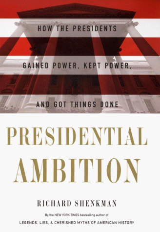 『Presidential Ambition: How the American Presidents Gained - 読書メーター