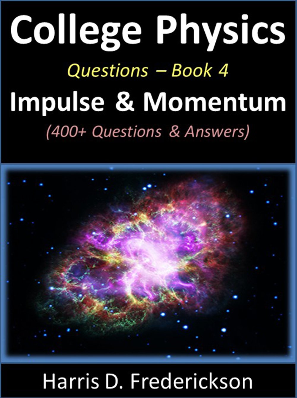 Amazon.com: College Physics Questions - Book 4 (Impulse & Momentum ...