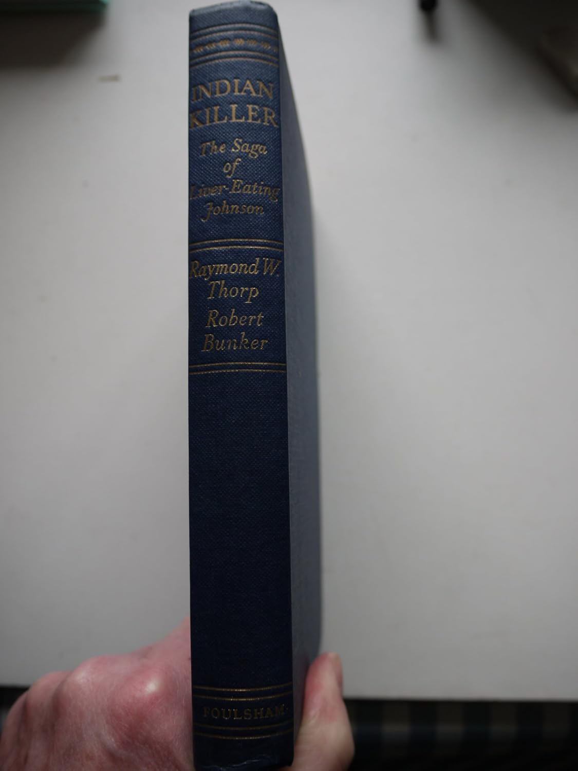 Crow Killer;: The saga of Liver-Eating Johnson: Thorp, Raymond W ...