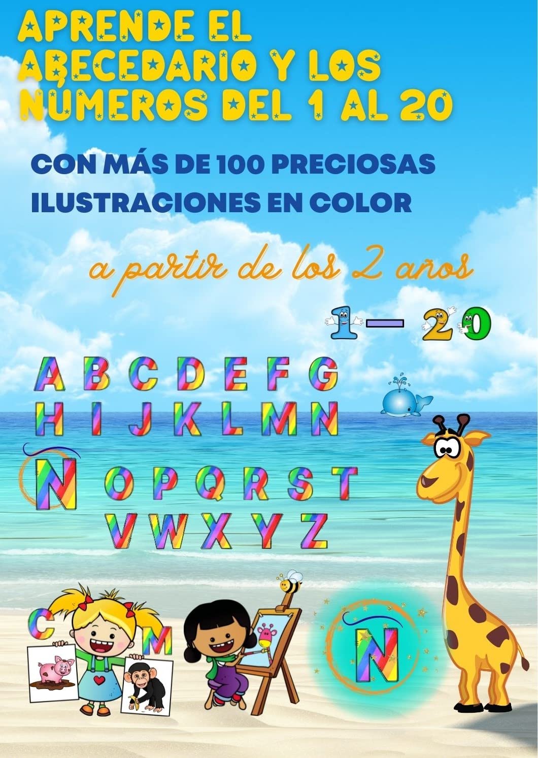 Aprende el abecedario y los números del 1 al 20 con más de 100 ...