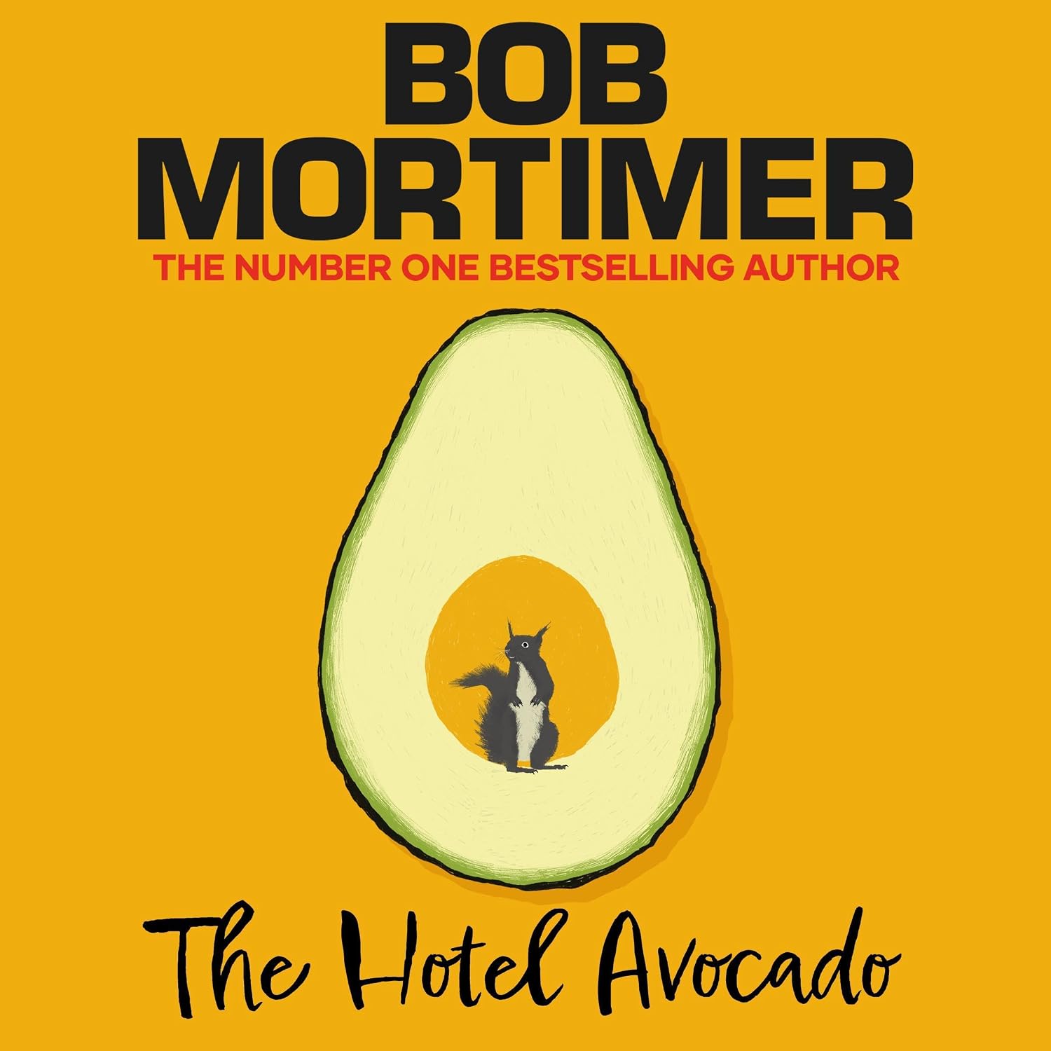The Hotel Avocado (Audio Download): Bob Mortimer, Bob Mortimer, Sally ...