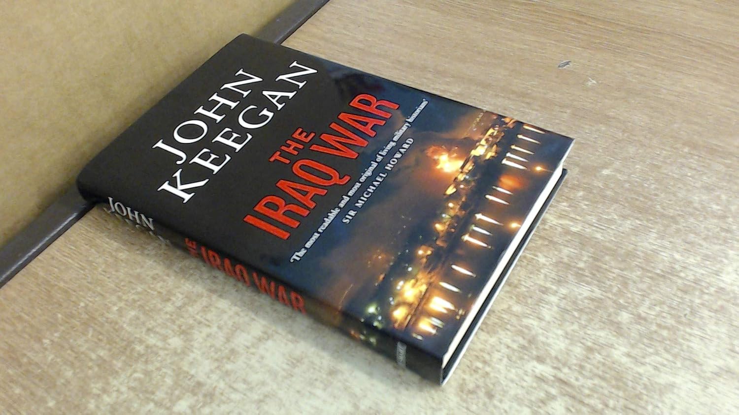 The Iraq War: Amazon.co.uk: Keegan, John: 9780091800185: Books