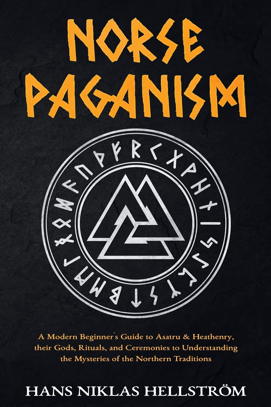 Buy Norse Paganism: A Modern Beginner's Guide to Asatru & Heathenry ...